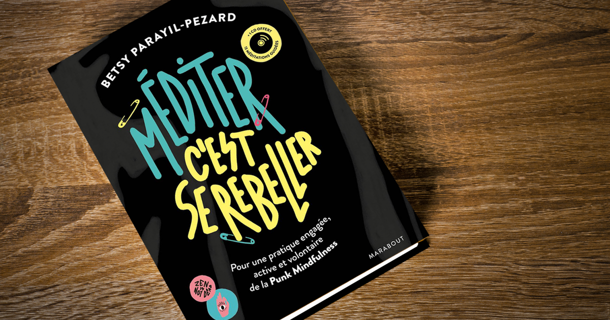 Et si on tentait la méditation punk ? - Terrafemina